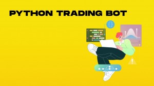 What Is a Python Trading Bot and How to Build One